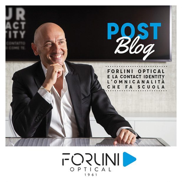 Forlini Optical esempio di omnicanalità in ottica